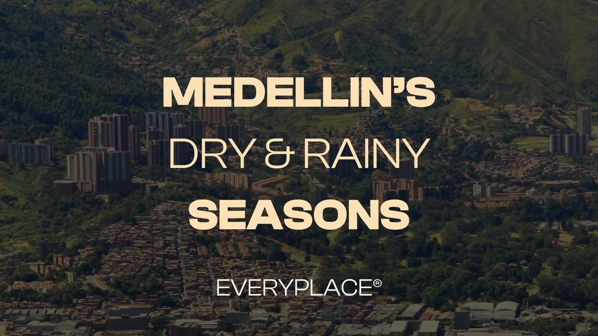 Medellin’s Weather: A Guide to the City’s Dry and Rainy Seasons ...